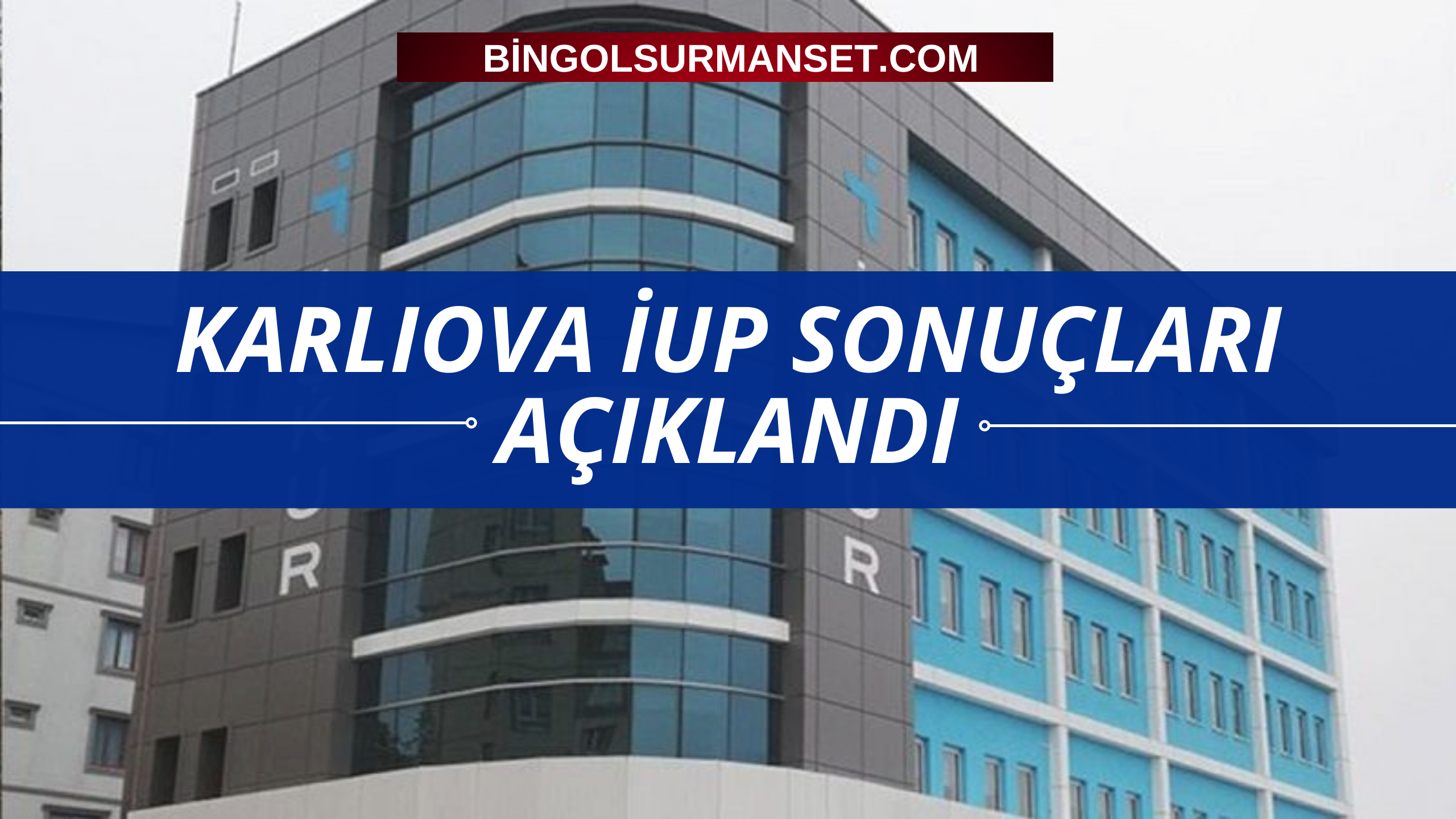 Karlıova İUP sonuçları açıklandı - Bingöl Sürmaşet Gazetesi | Online ...